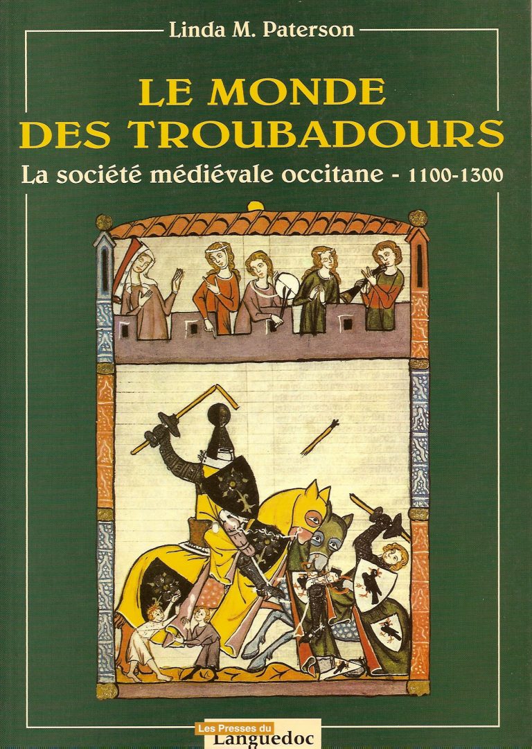 Le monde des troubadours : La société médiévale occitane – 1100-1300